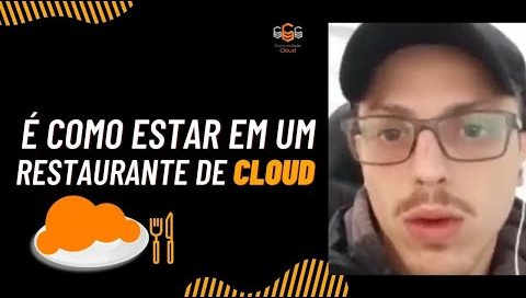É como estar em um Restaurante de Cloud - Cloud Treinamentos